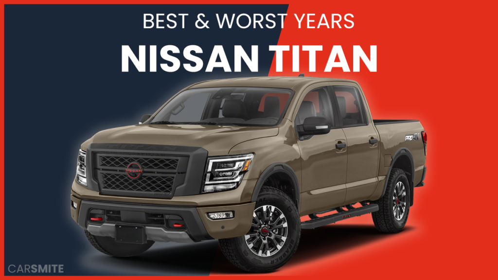 Best & Worst Nissan Titan Years [2004-2024 Models] - Car Smite